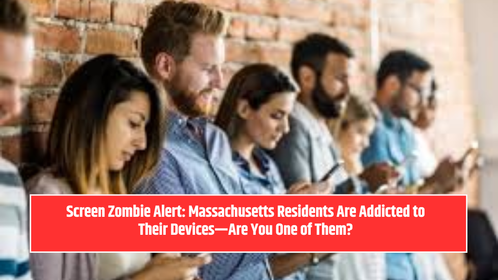Screen Zombie Alert: Massachusetts Residents Are Addicted to Their ...